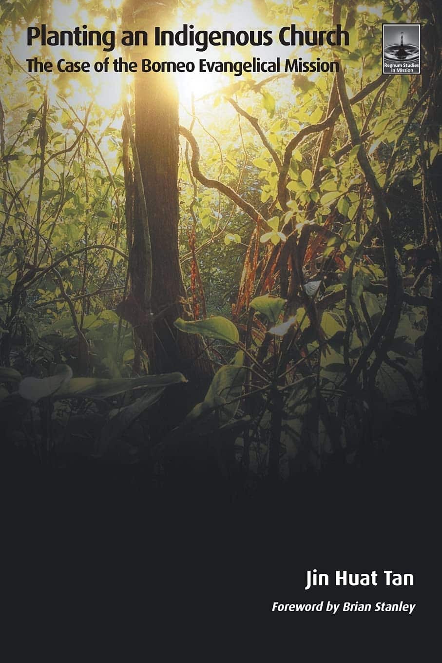 Book review - Planting an Indigenous Church: The Case of Borneo ...