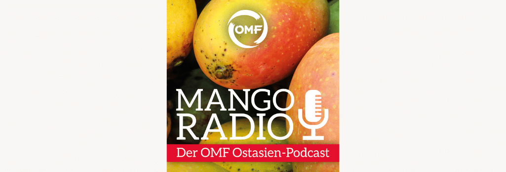 Mango Radio: Start von Staffel 3 - OMF Deutschland | Mission in Ostasien