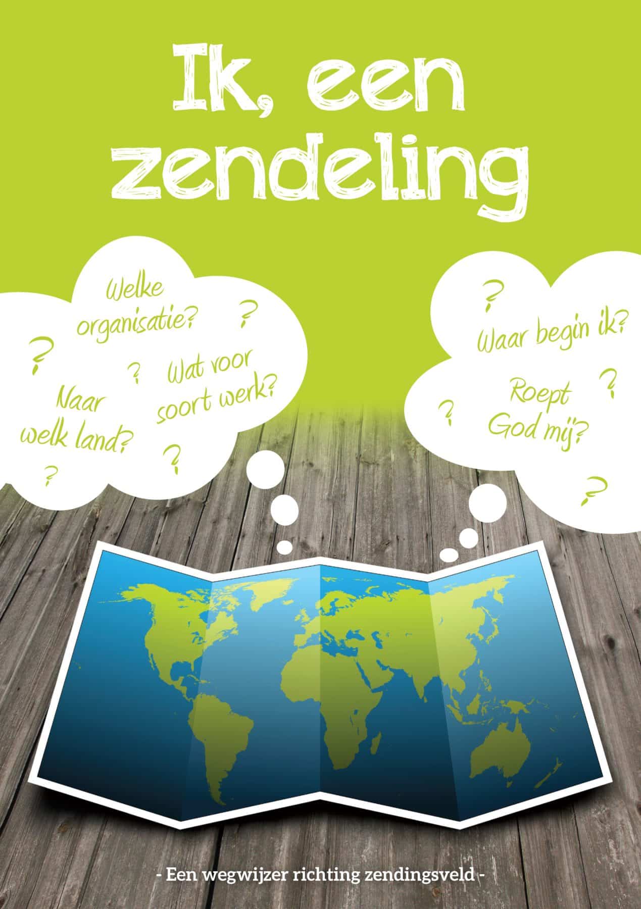 Ik, een zendeling!?