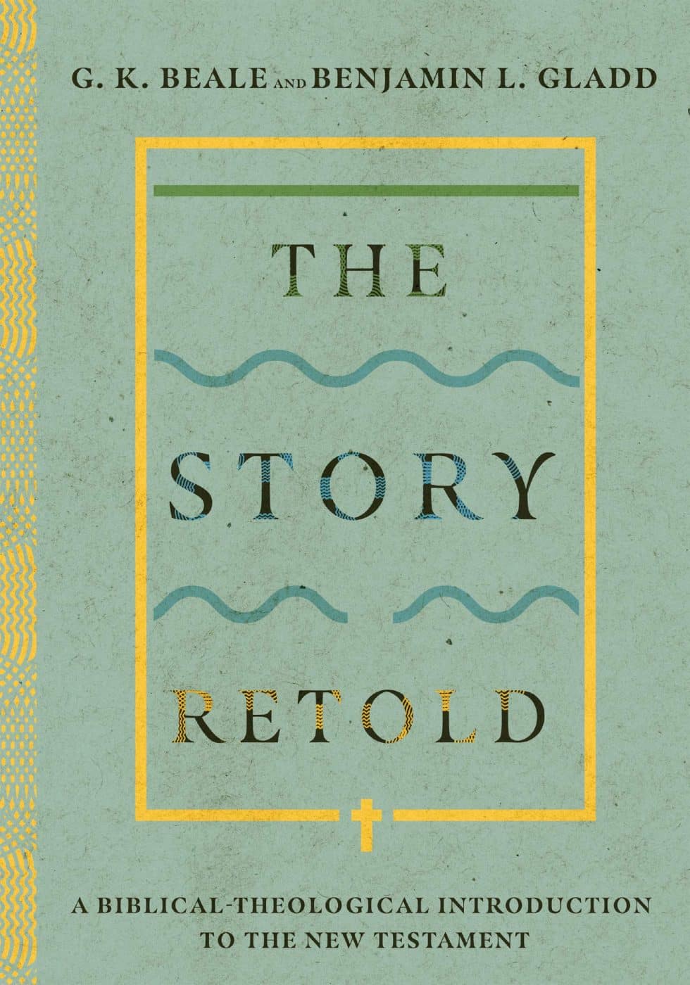 Book review: The Story Retold: A Biblical-Theological Introduction to ...