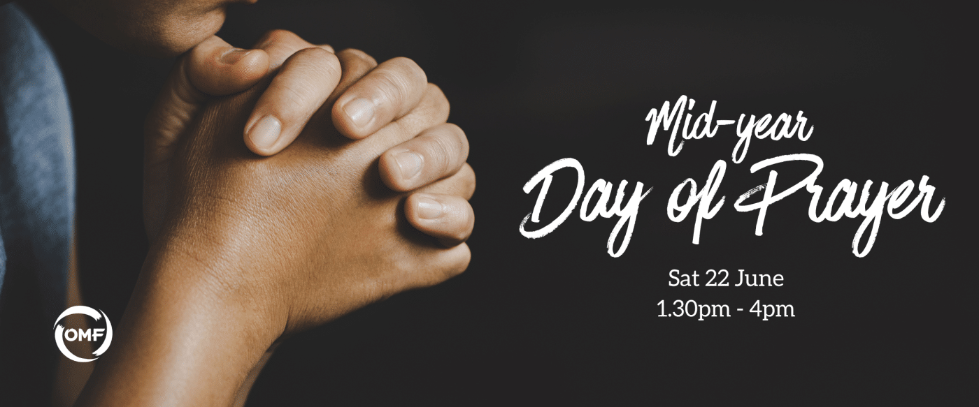 Mid-Year Day of Prayer - OMF New Zealand