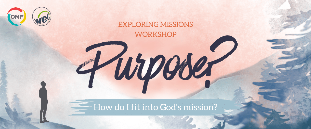 Exploring Missions Wellington: What is My Purpose?