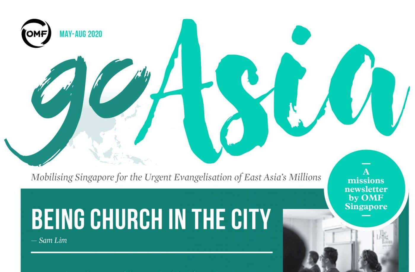 Go Asia (May-Aug 2020): Engaging the Next Gen Missionaries - OMF Singapore