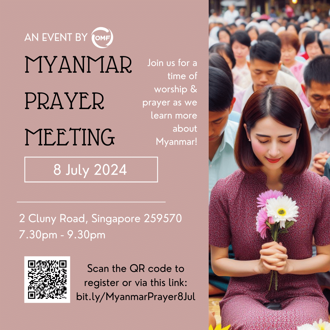 Myanmar Prayer Meeting (8 July 2024) - OMF Singapore