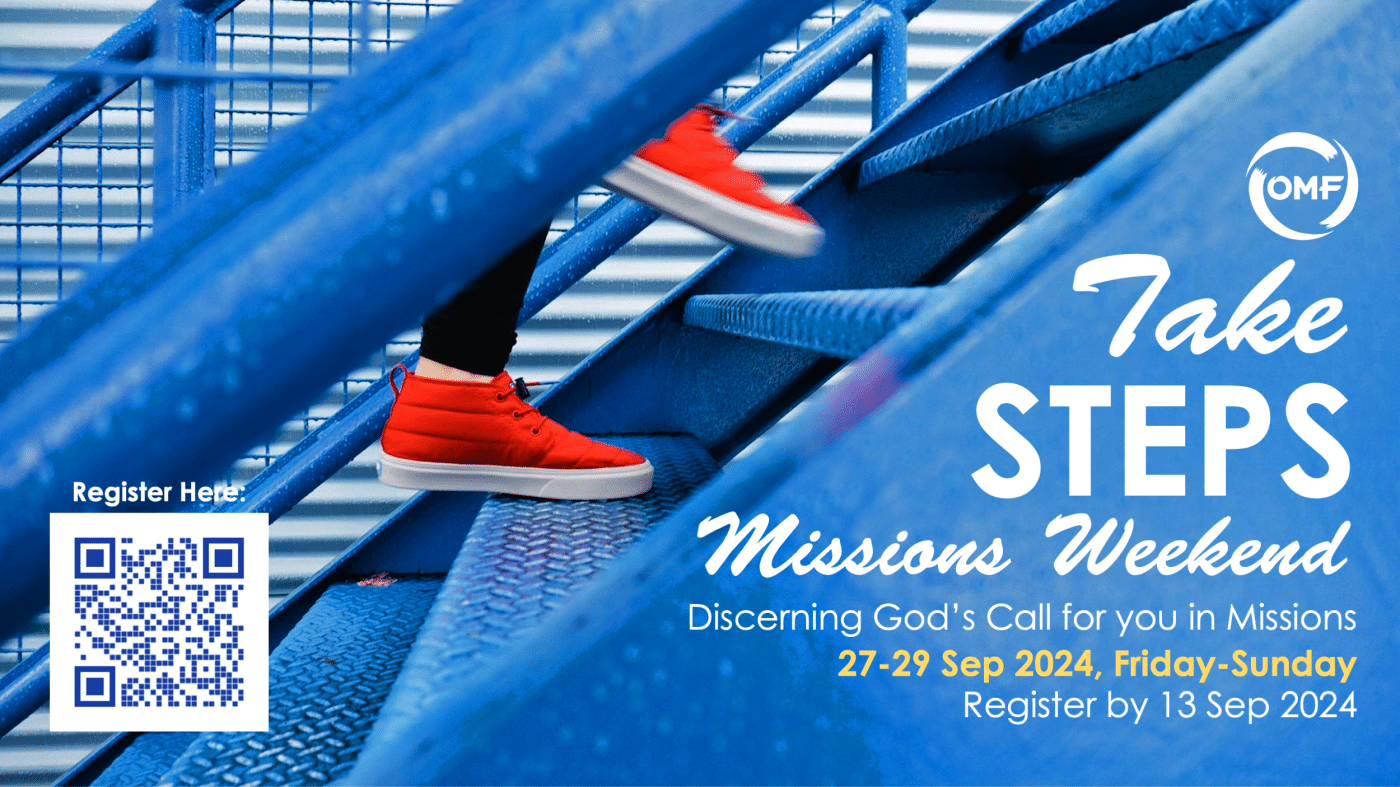 STEPS Mission Weekend - OMF Singapore